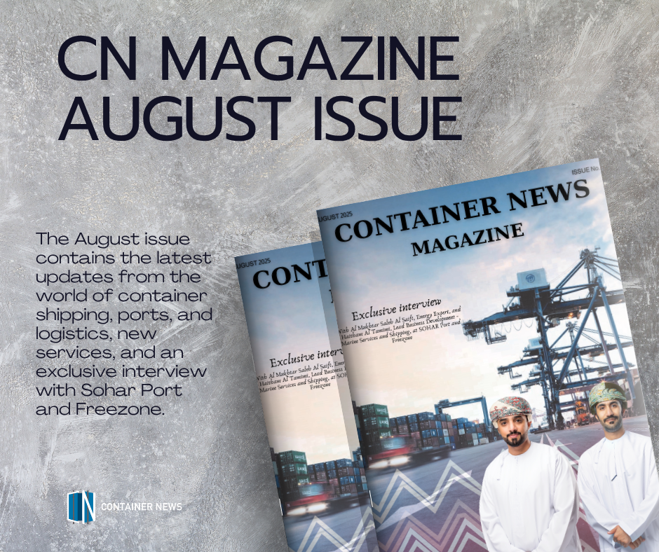 The August issue of CN Magazine is out now! - Container News